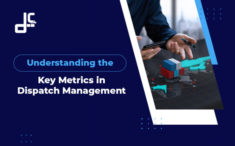 Key Metrics to Track in Dispatch Management